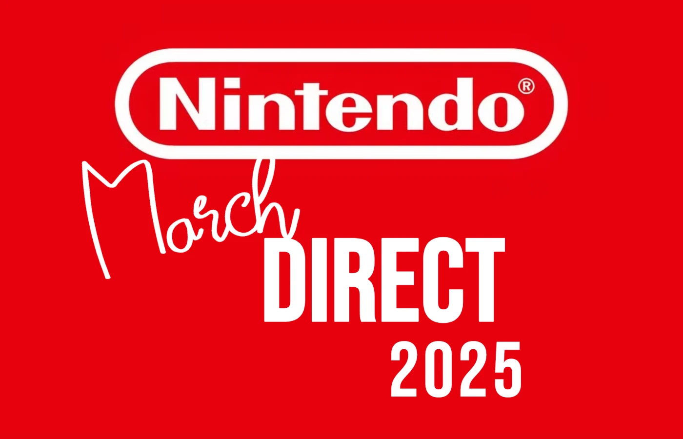Nintendo Direct March 2025 - Everything Announced & How to Watch ...